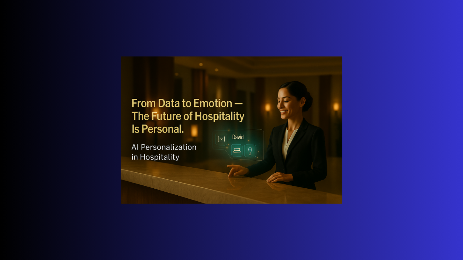 AI Personalization in Hospitality | From Data to Loyalty